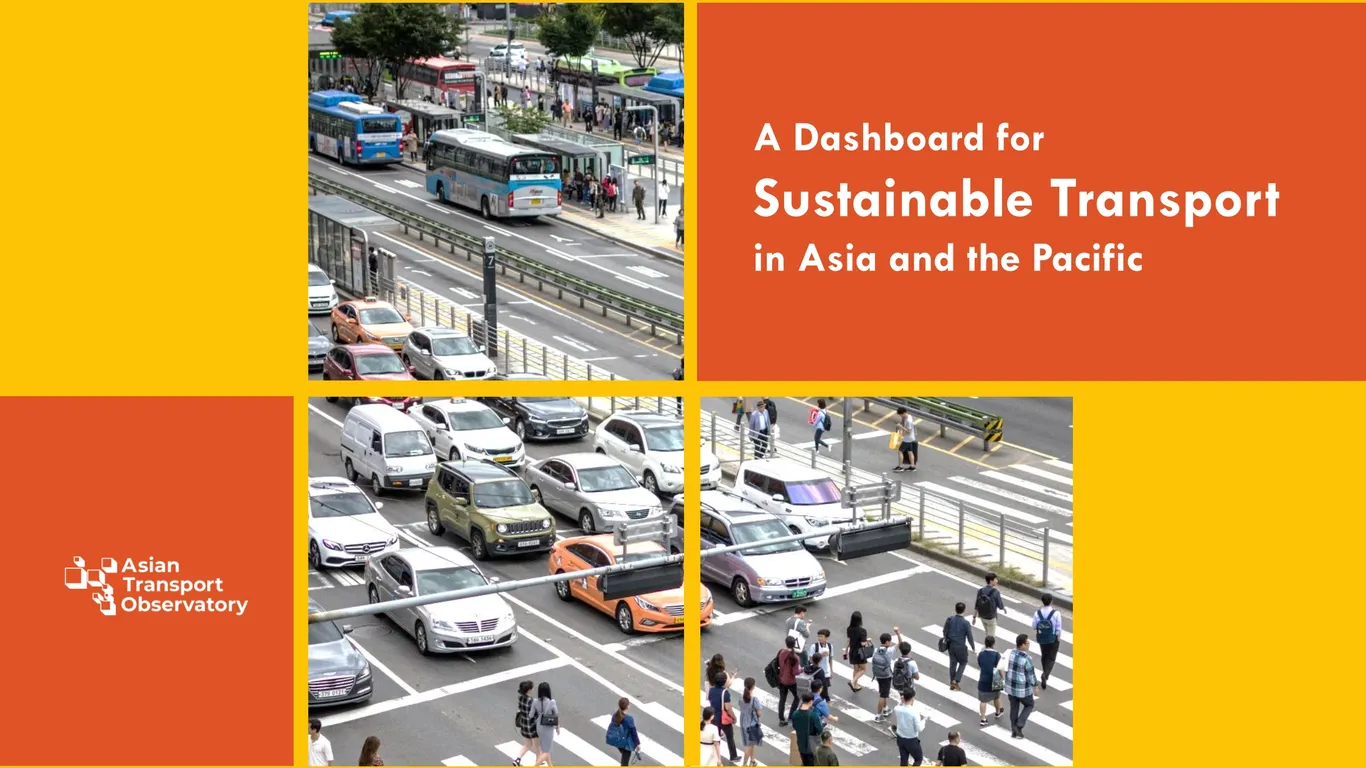 A Dashboard for Sustainable Transport in Asia and the Pacific - Asian ...